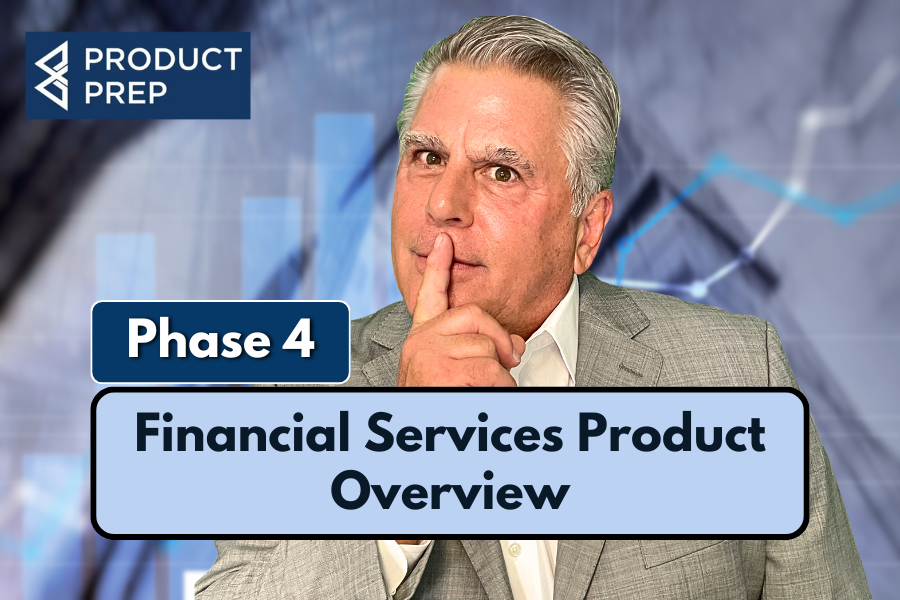 Phase 4 - Financial Services Product Overview | Product Prep